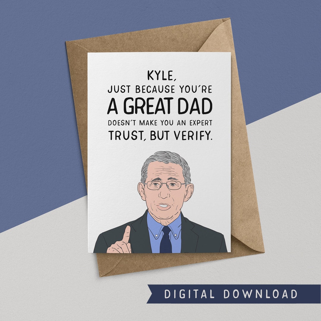Funny Dr. Fauci Father's Day Card: Trust, but Verify (digital Download ...