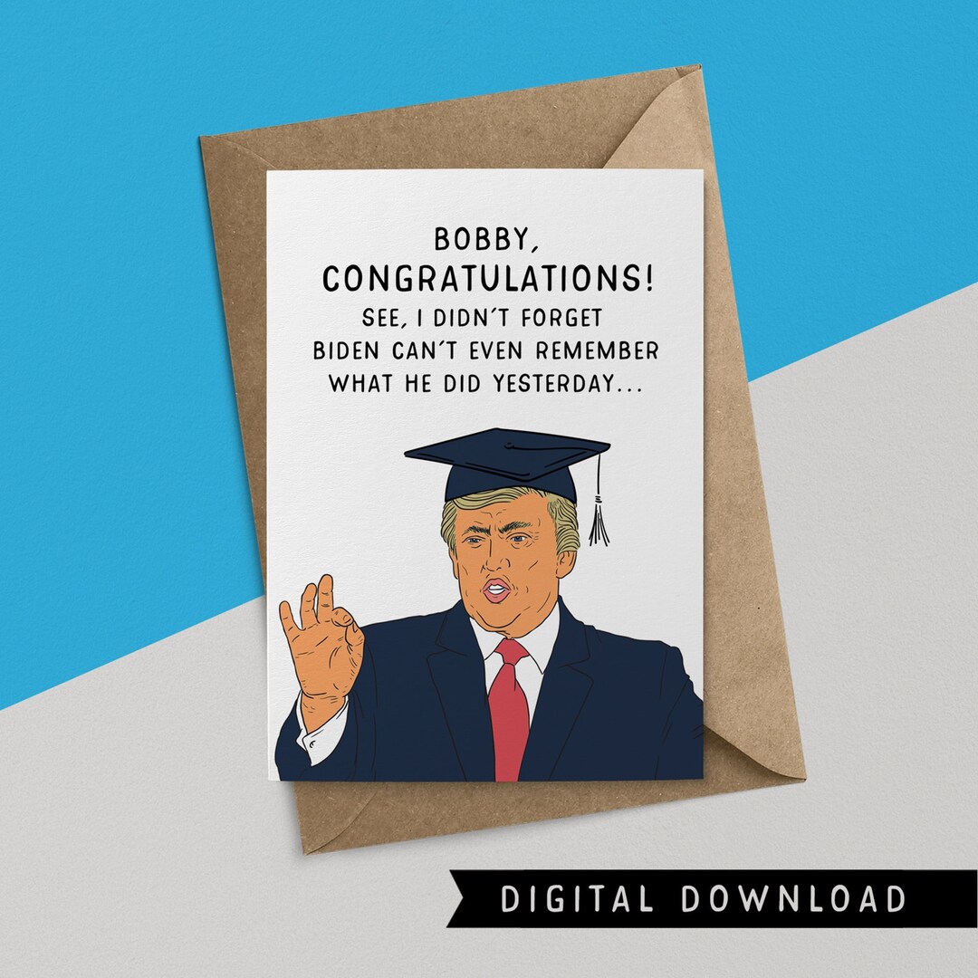 Funny Trump Graduation Card: Political Humor (digital Download) - Etsy