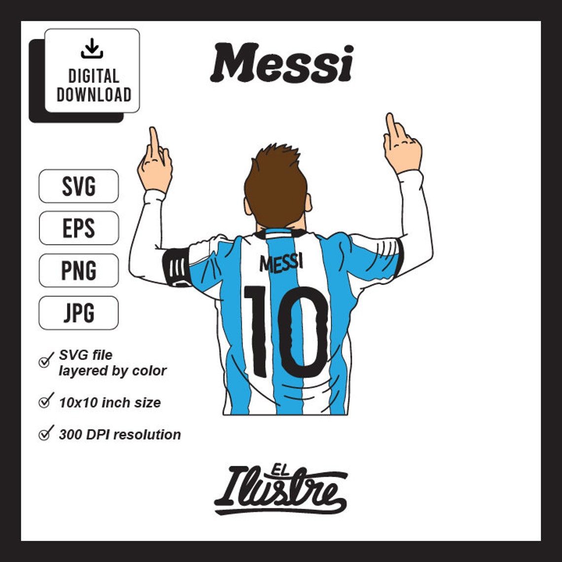 Messi SVG Cutting File, EPS, PNG, Jpg, Clipart, High Resolution Great ...