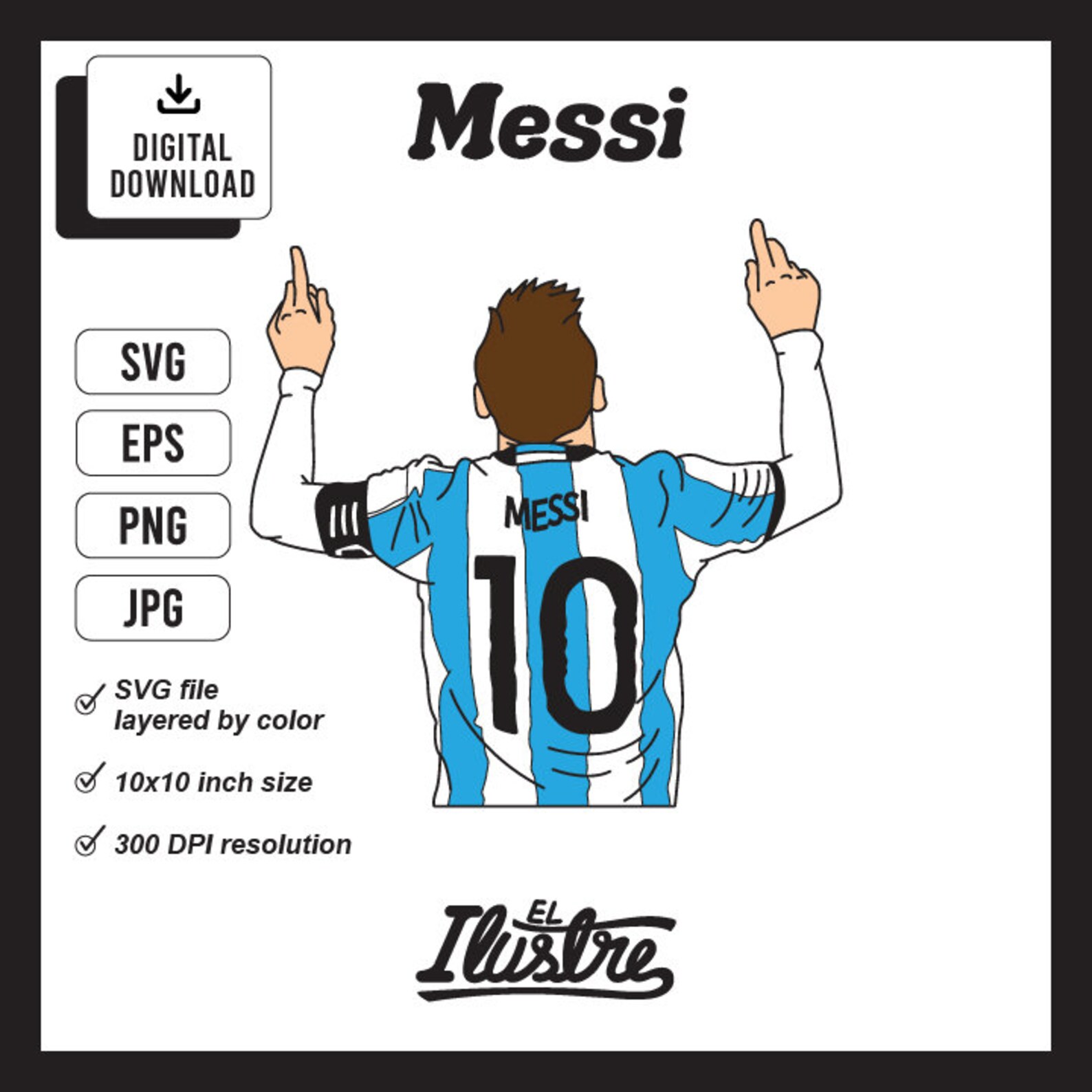 Messi SVG Cutting File, EPS, PNG, Jpg, Clipart, High Resolution Great ...