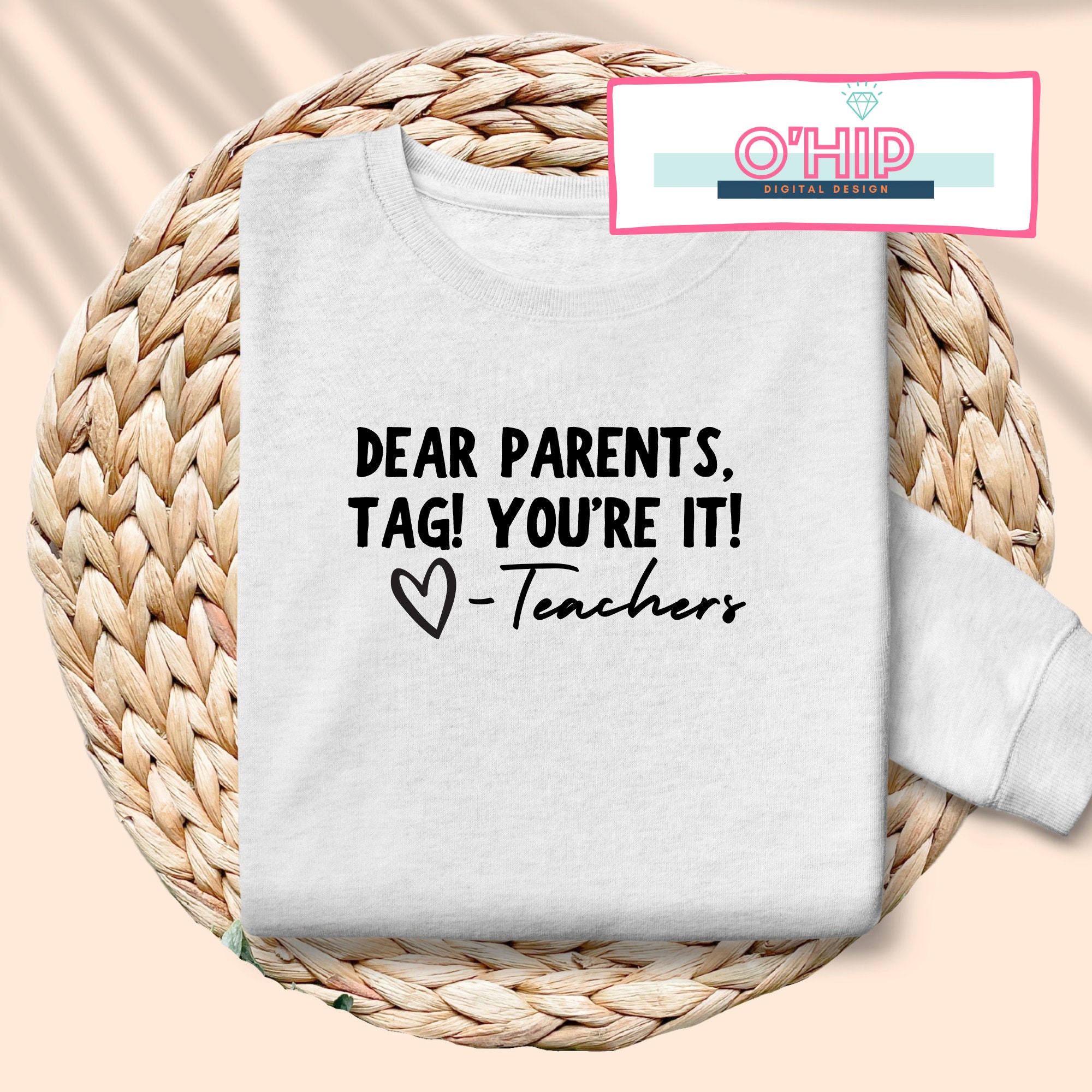 Hey Parents Tag You're It Love Teachers SVG PNG, Teacher Last Day of ...