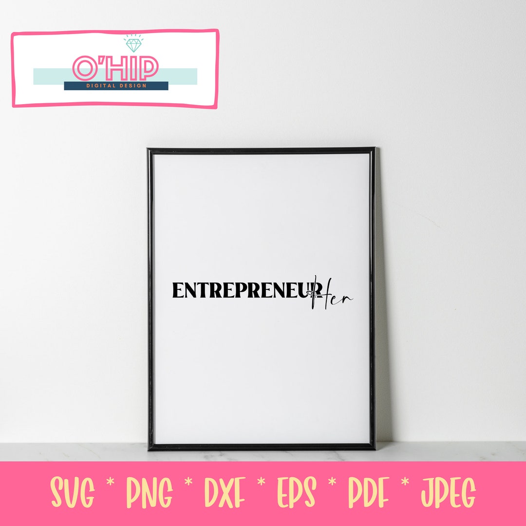 Entreprenher SVG | Entrepreneur | Ceo | Female Boss | Small Business ...