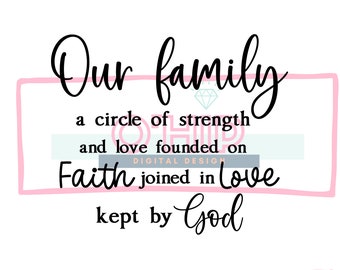 SVG File Download FAMILY is a Circle of Strength, Founded on Faith ...