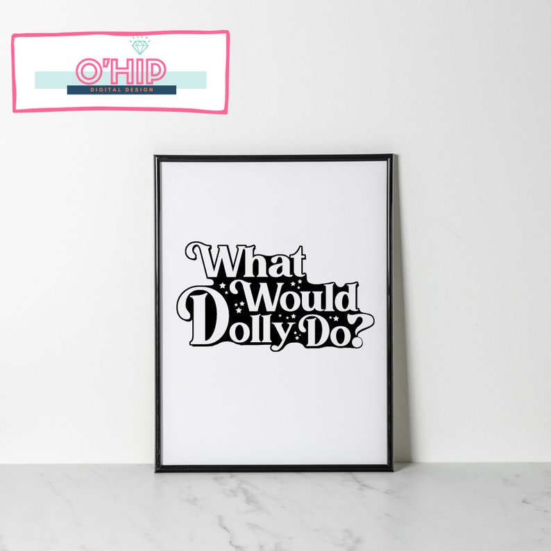 What Would Dolly Do Svg, Dolly Parton Svg, Retro SVG, Digital Download ...