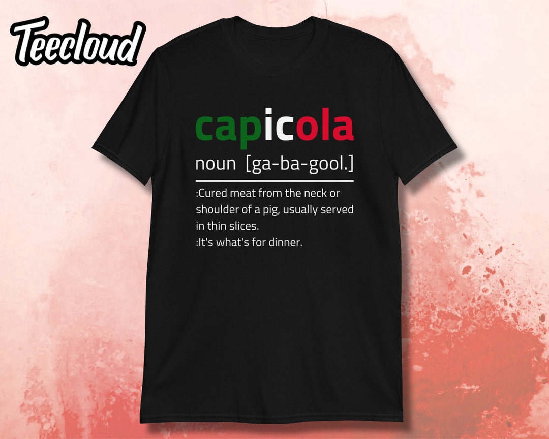 Capicola Gabagool Flag Description Unisex T-shirt | Gabagool Shirt ...