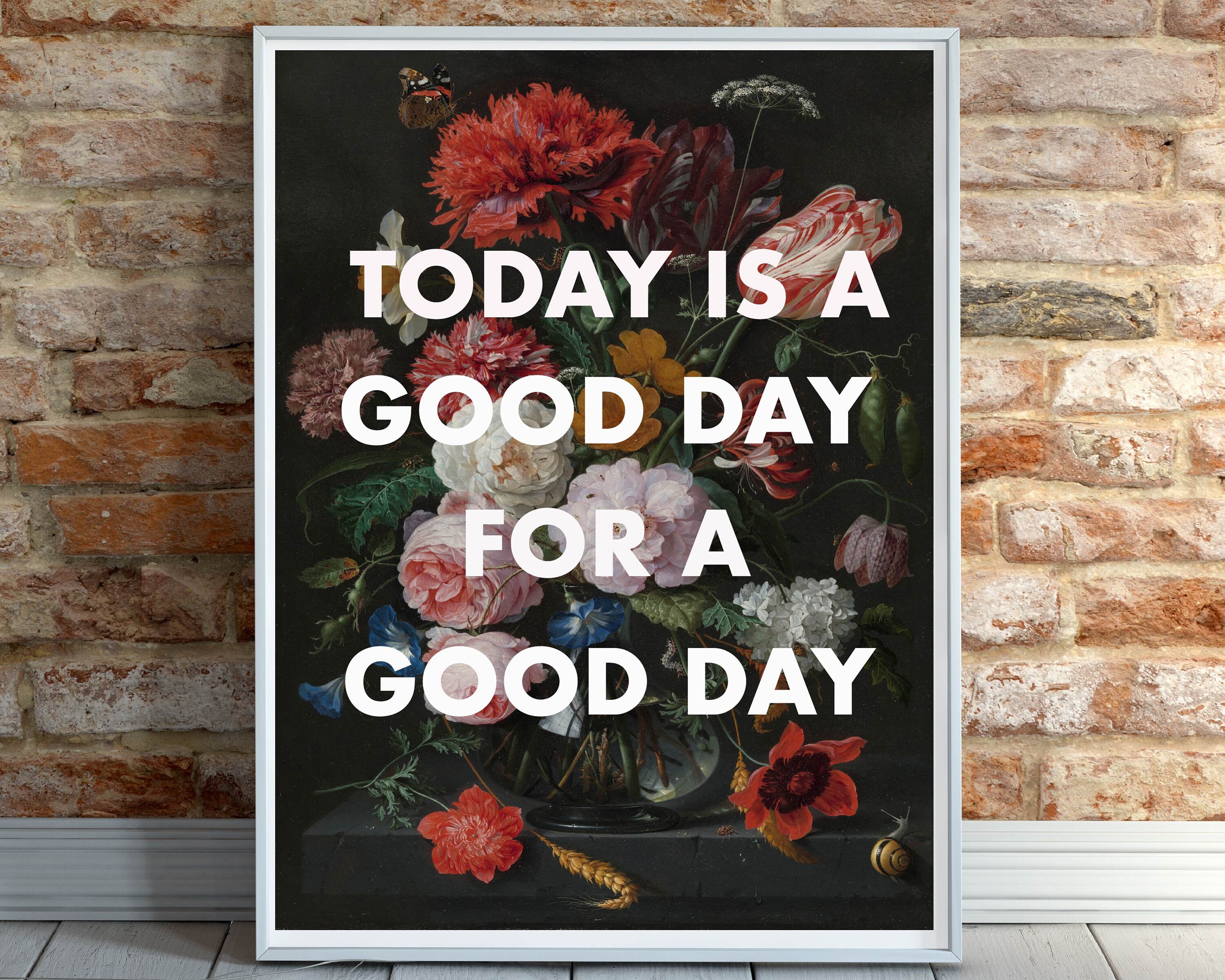 Today is A Good Day for A Good Day Still Life Printable Art ...