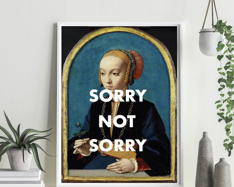 Sorry Not Sorry Quote Print, Art Print, Pop Art, Funny Art Print ...