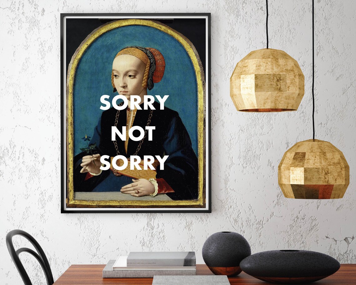 Sorry Not Sorry Quote Print, Art Print, Pop Art, Funny Art Print ...