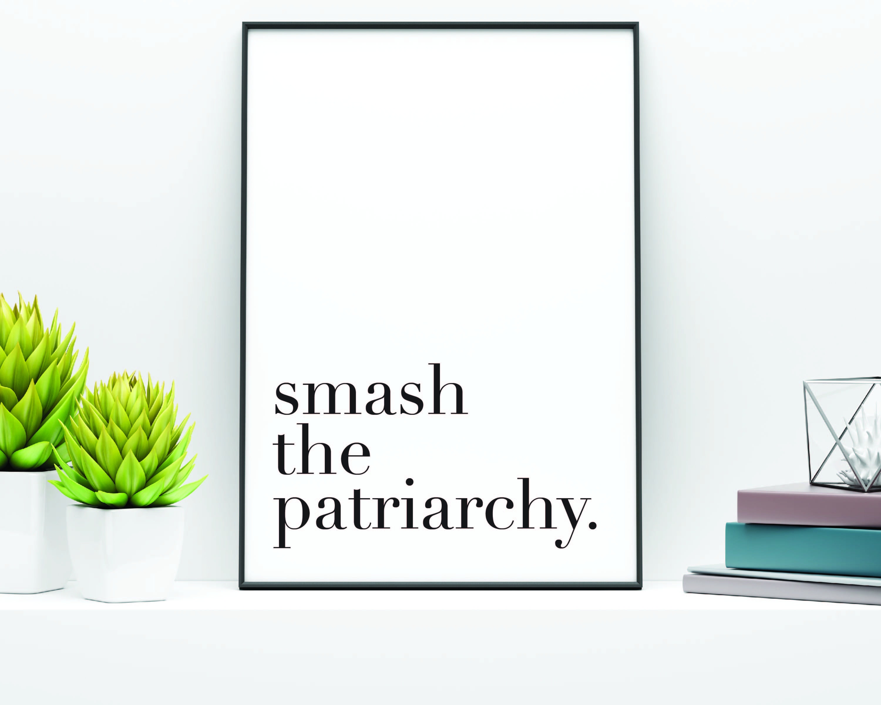 Smash the Patriarchy, Feminism Print, Printable Wall Art, Feminism ...