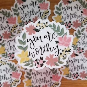 You Are Worthy Sticker - Etsy