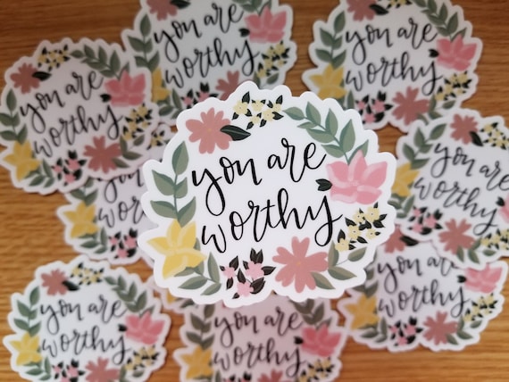 You Are Worthy Sticker | Etsy