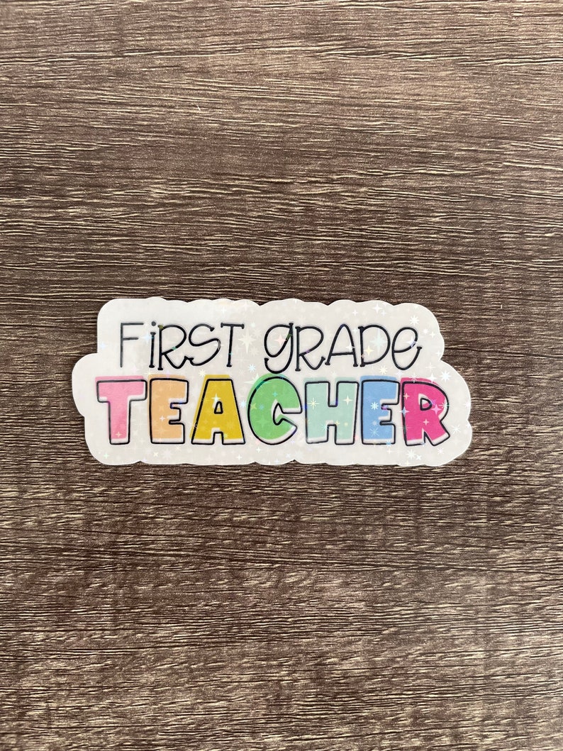 First Grade Teacher Sticker Sparkly Holographic Teacher - Etsy