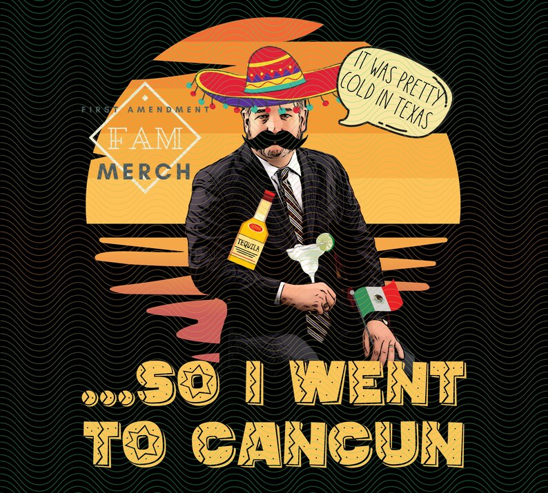 Ted Cruz Meme Shirt so I Went to Cancun soiwenttocancun - Etsy