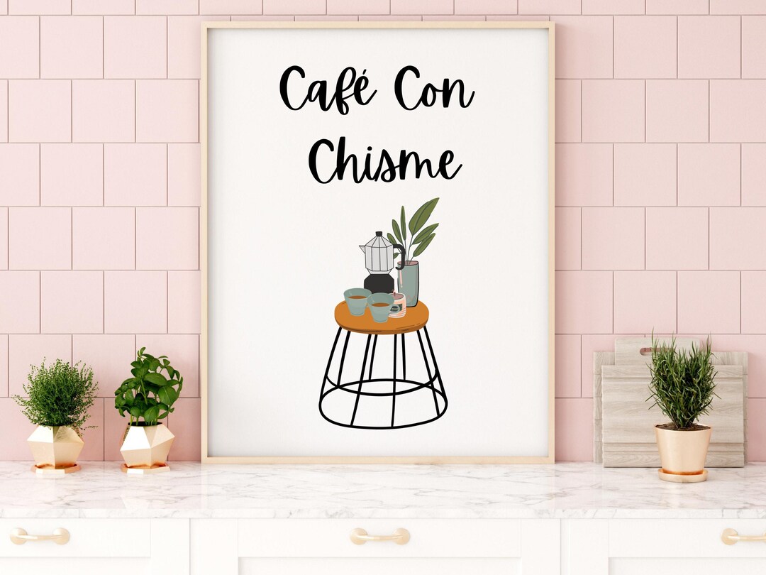 Cafe Con Chisme Spanish Quote/ Coffee Gossip Spanish Wall Art - Etsy