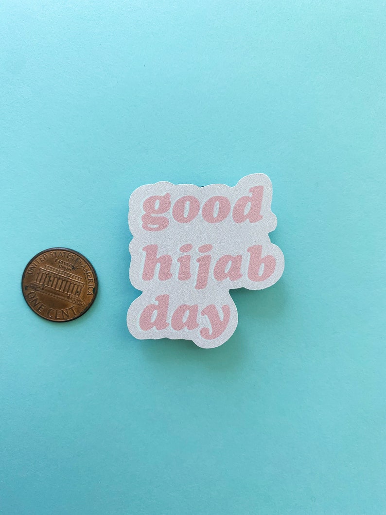 Good Hijab Day Vinyl Sticker, Weatherproof Sticker,hijabi Sticker,cute ...