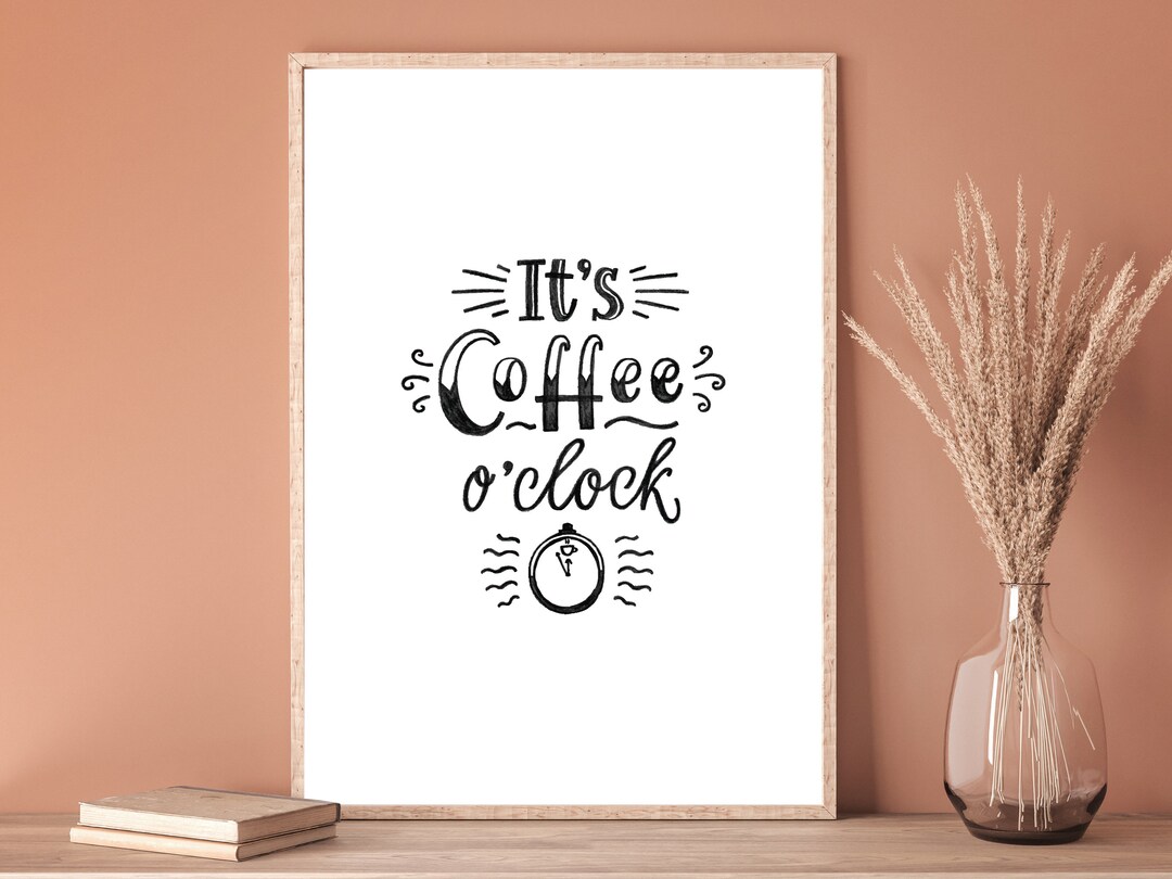 It's Coffee O'clock Poster, Coffee Kitchen Print, Framed Coffee ...