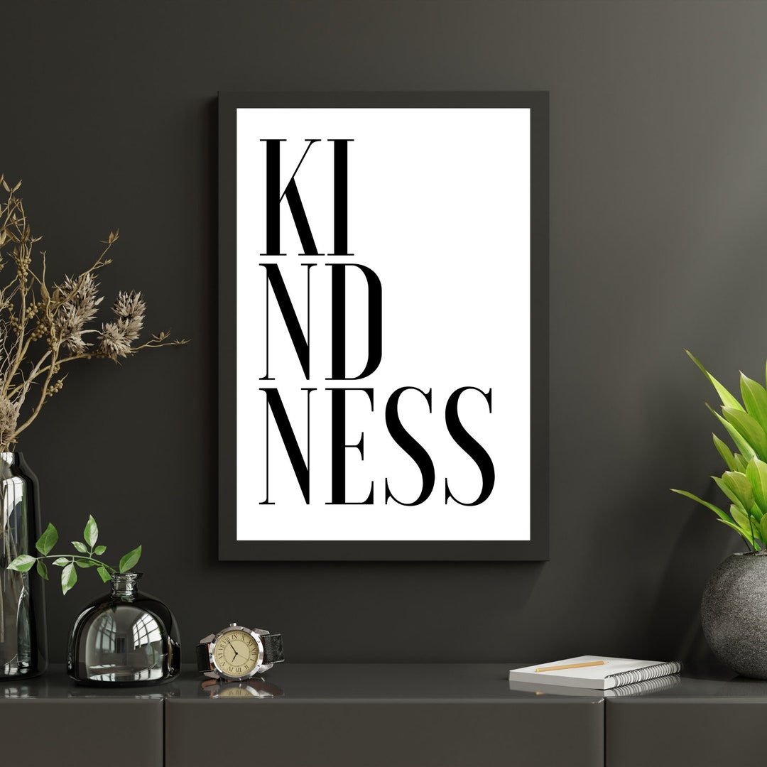Kindness - Minimalist Typography Print - Black & White Design - Modern ...
