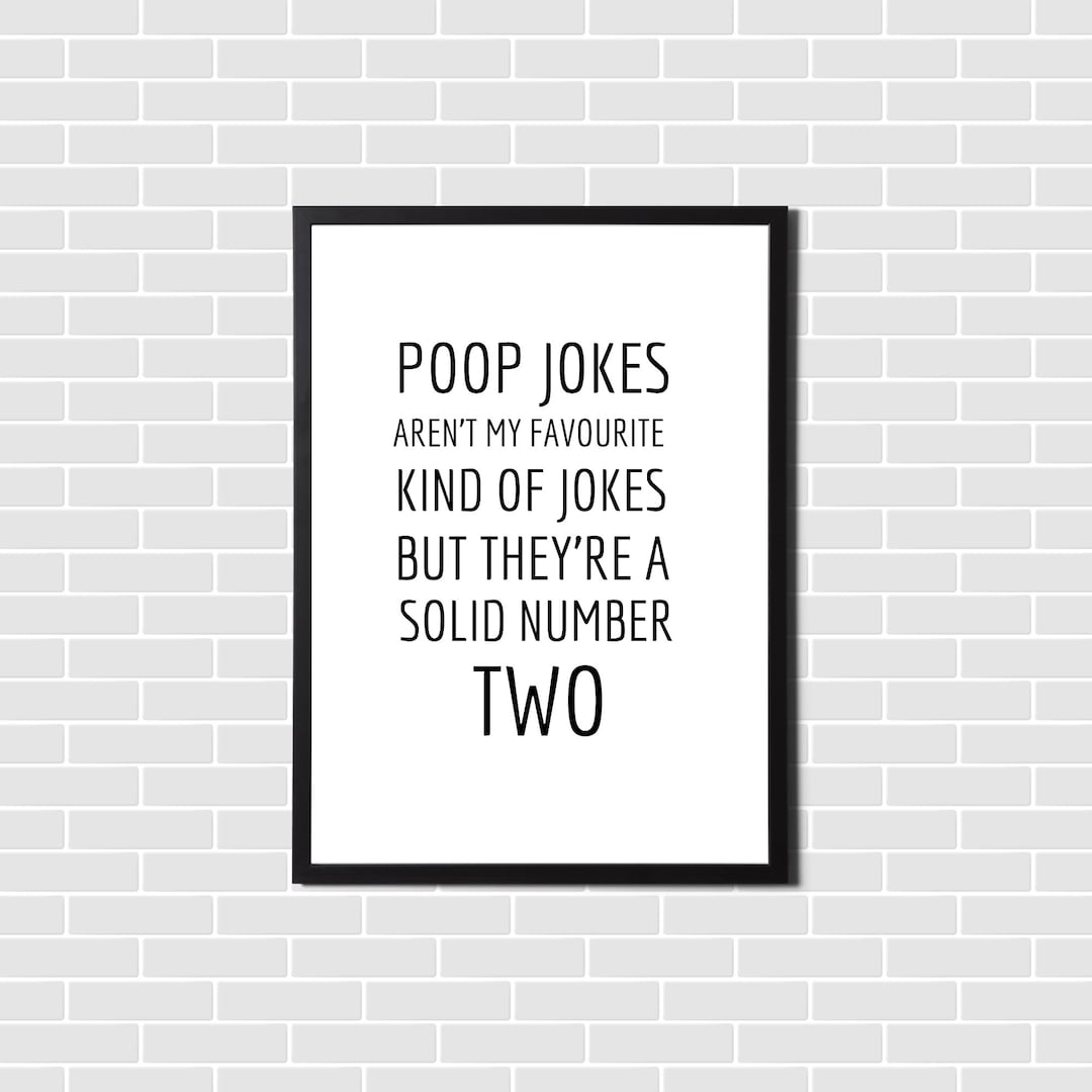 Funny Bathroom Quote Poster - "poop Jokes Aren't My Favourite" Design ...