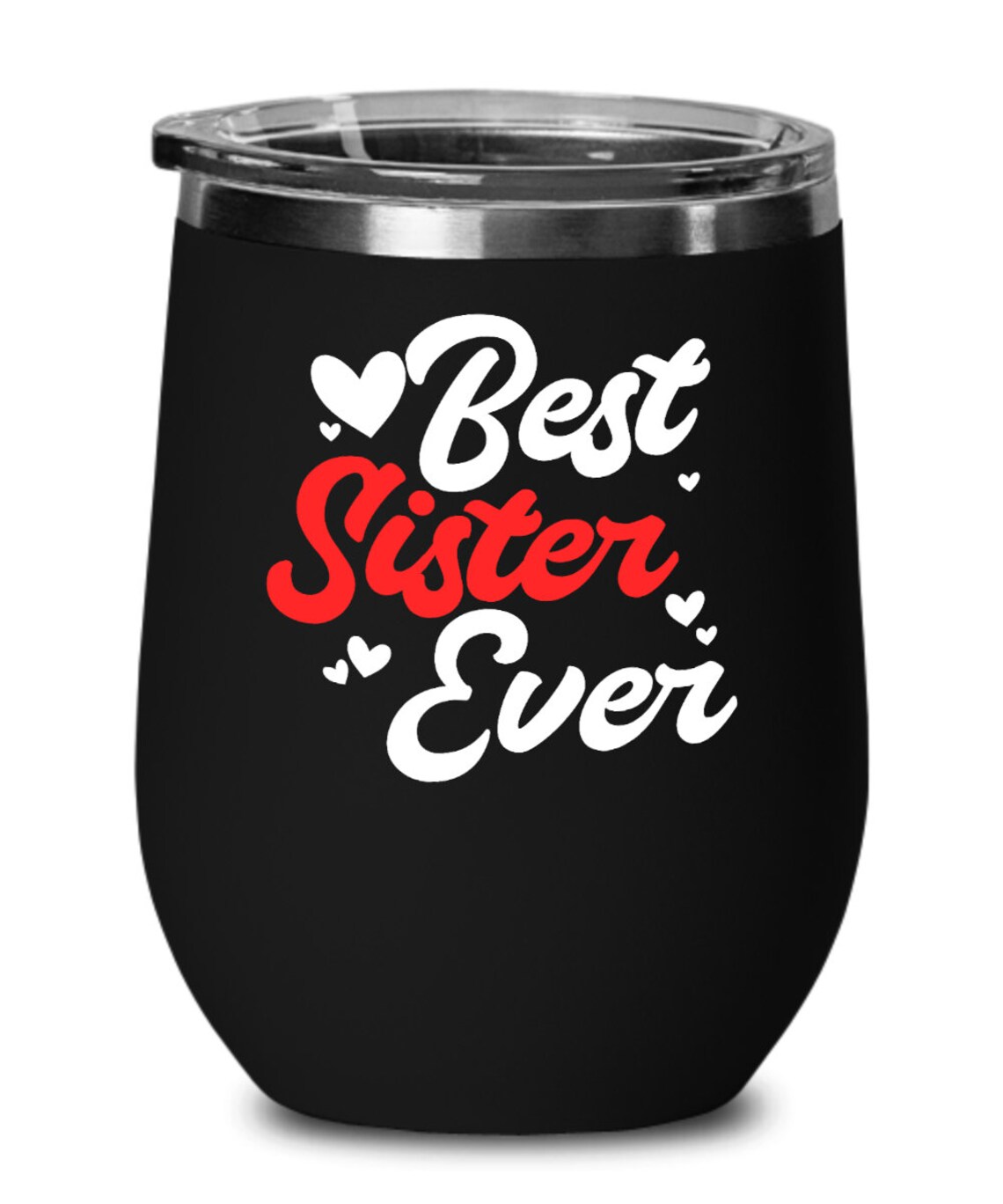 Sister Gift Best Sister Ever Wine Tumbler Sister Mug - Etsy