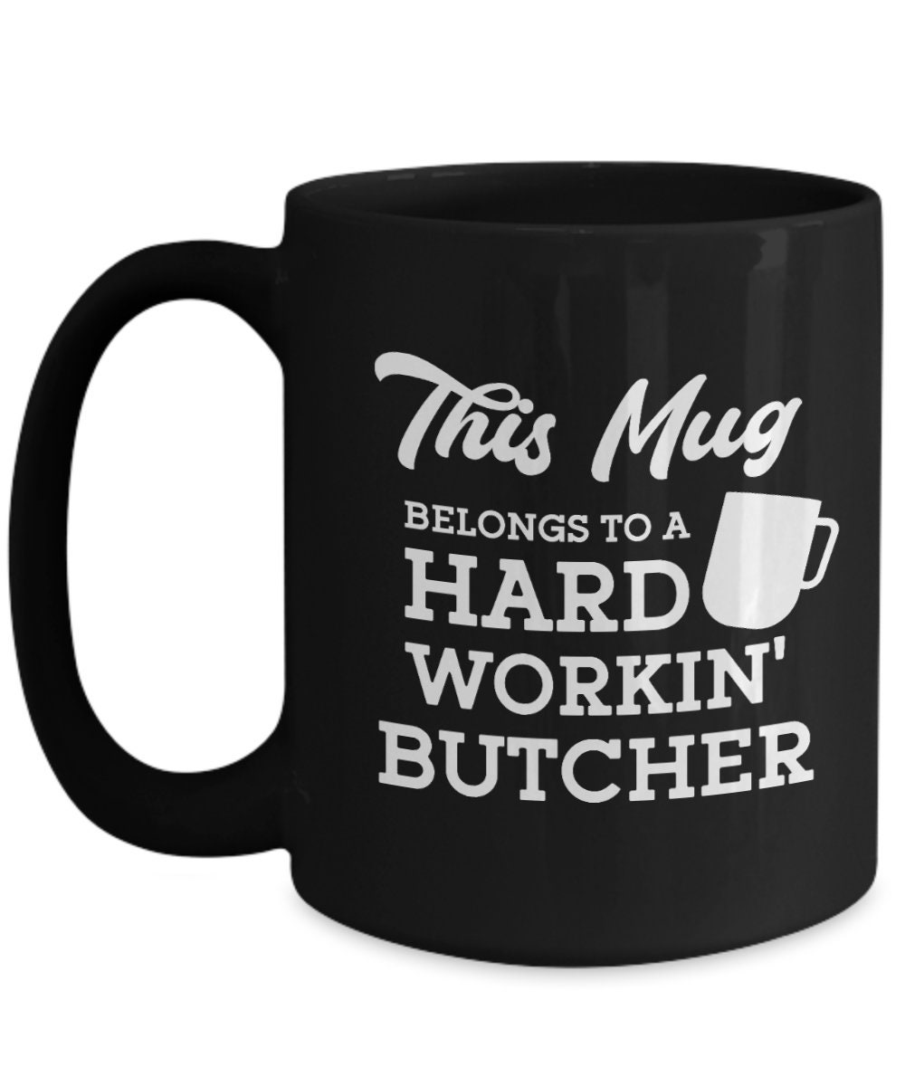 Butcher Mug This Mug Belongs To Hardworking Butcher | Etsy