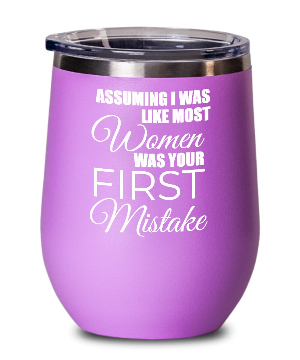 Assuming I Was Like Most Women Was Your Fist Mistake Women Empowerment ...