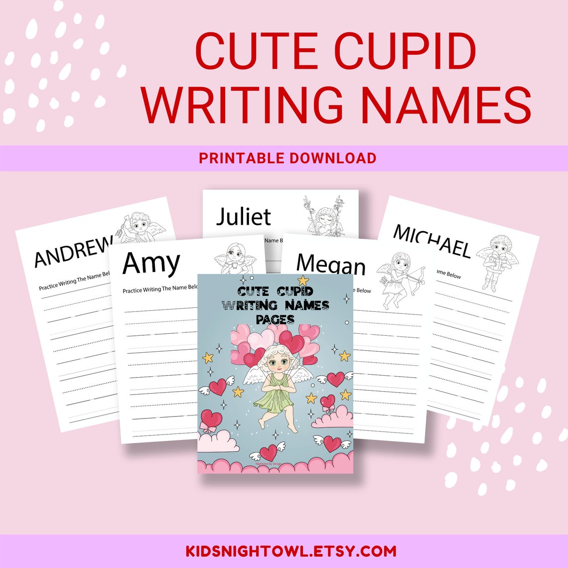Cute Cupid Activity Pages: Coloring, Writing Names, Dot-to-dot ...