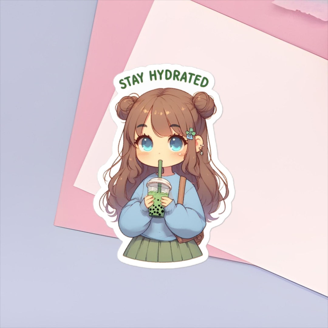 Anime Chibi Girl With Boba "stay Hydrated" Vinyl Sticker | Motivational ...