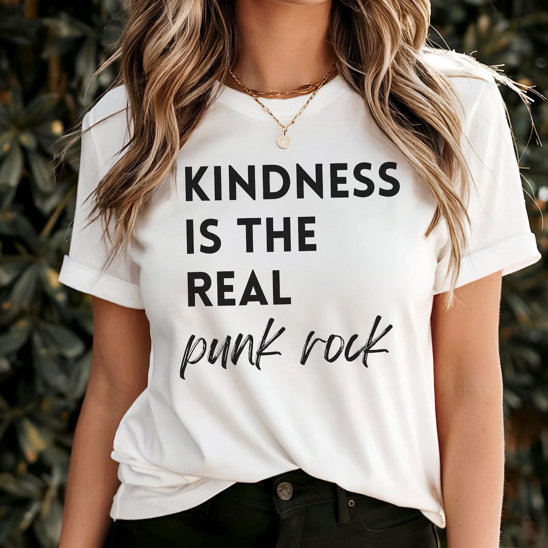 Kindness is the Real Punk Rock Adult T-shirt - Etsy