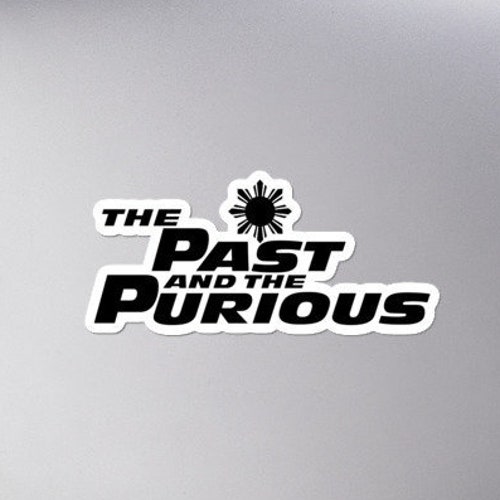 Past and Purious Sticker Bubble-free Filipino Funny - Etsy