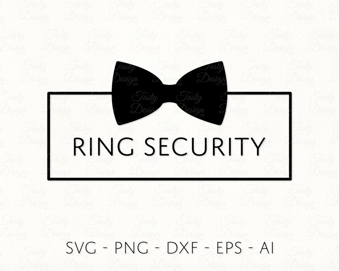 Ring Security SVG PNG DXF Wedding Party Signs Sublimation Decal Cricut ...