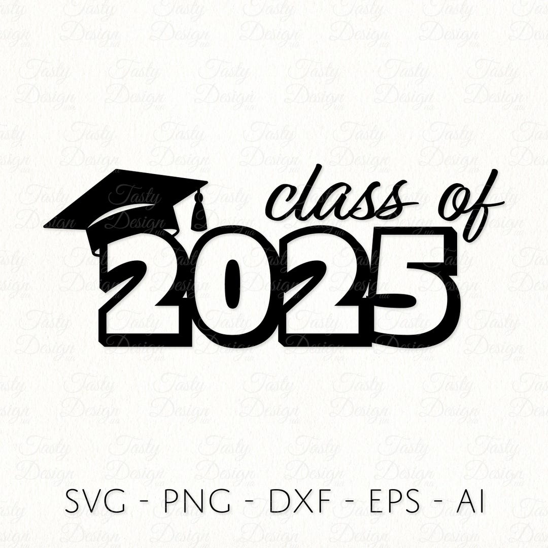 Class of 2025 SVG PNG DXF Senior Graduation 2025 Clip Art Sublimation ...