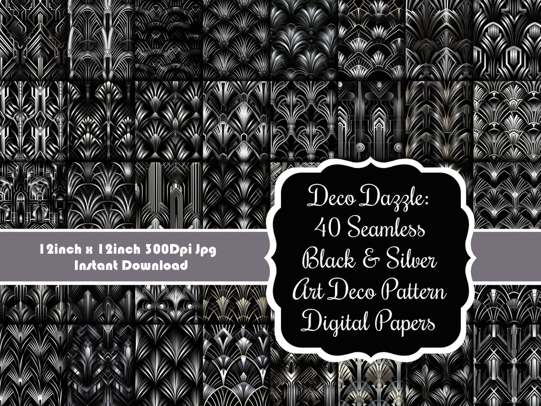 Deco Dazzle: 40 Seamless Black & Silver Art Deco Pattern Digital Papers ...