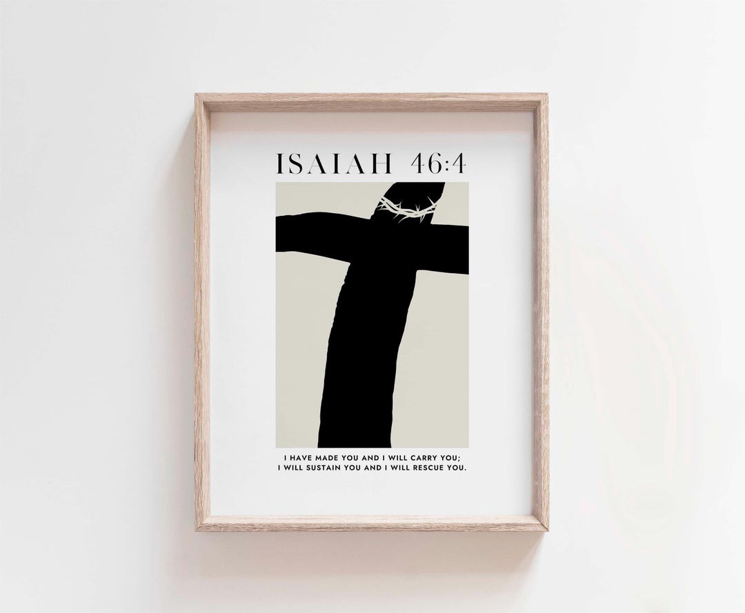 Jesaja 46: 4 Ich habe dich gemacht, ich werde dich tragen, ermutigende ...