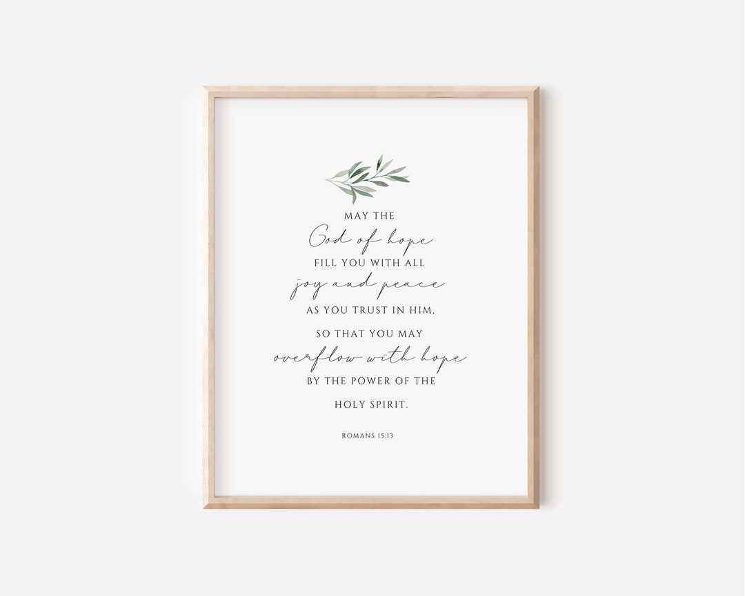 Romans 15:13 May the God of Hope Fill You With All Joy and Peace ...