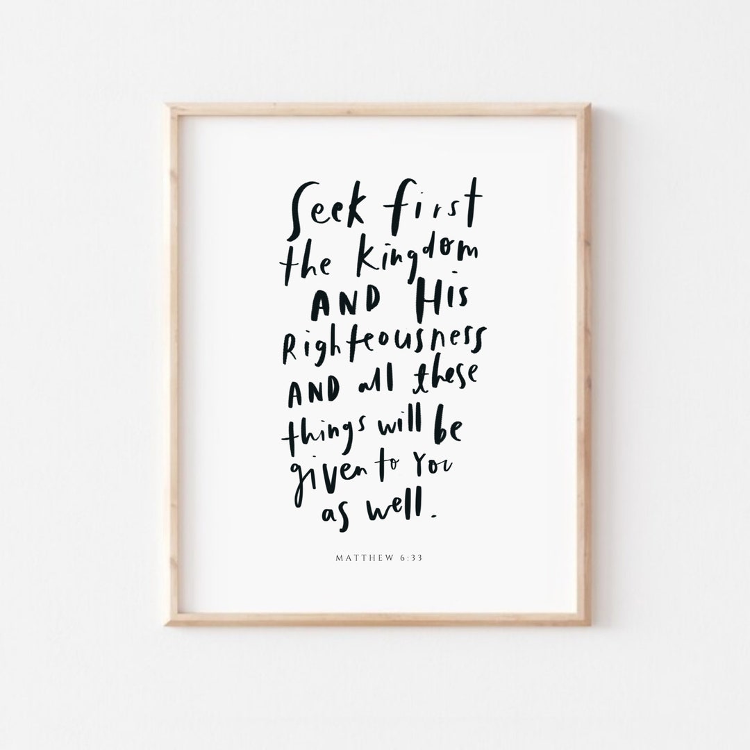 Matthew 6:33 Seek First His Kingdom and His Righteousness Modern ...