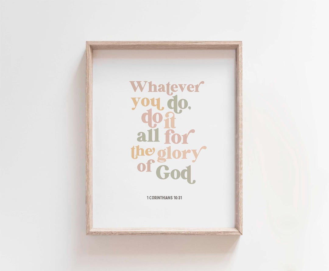 1 Corinthians 10:31 Bible Verse Wall Art, Do It All for the Glory of ...