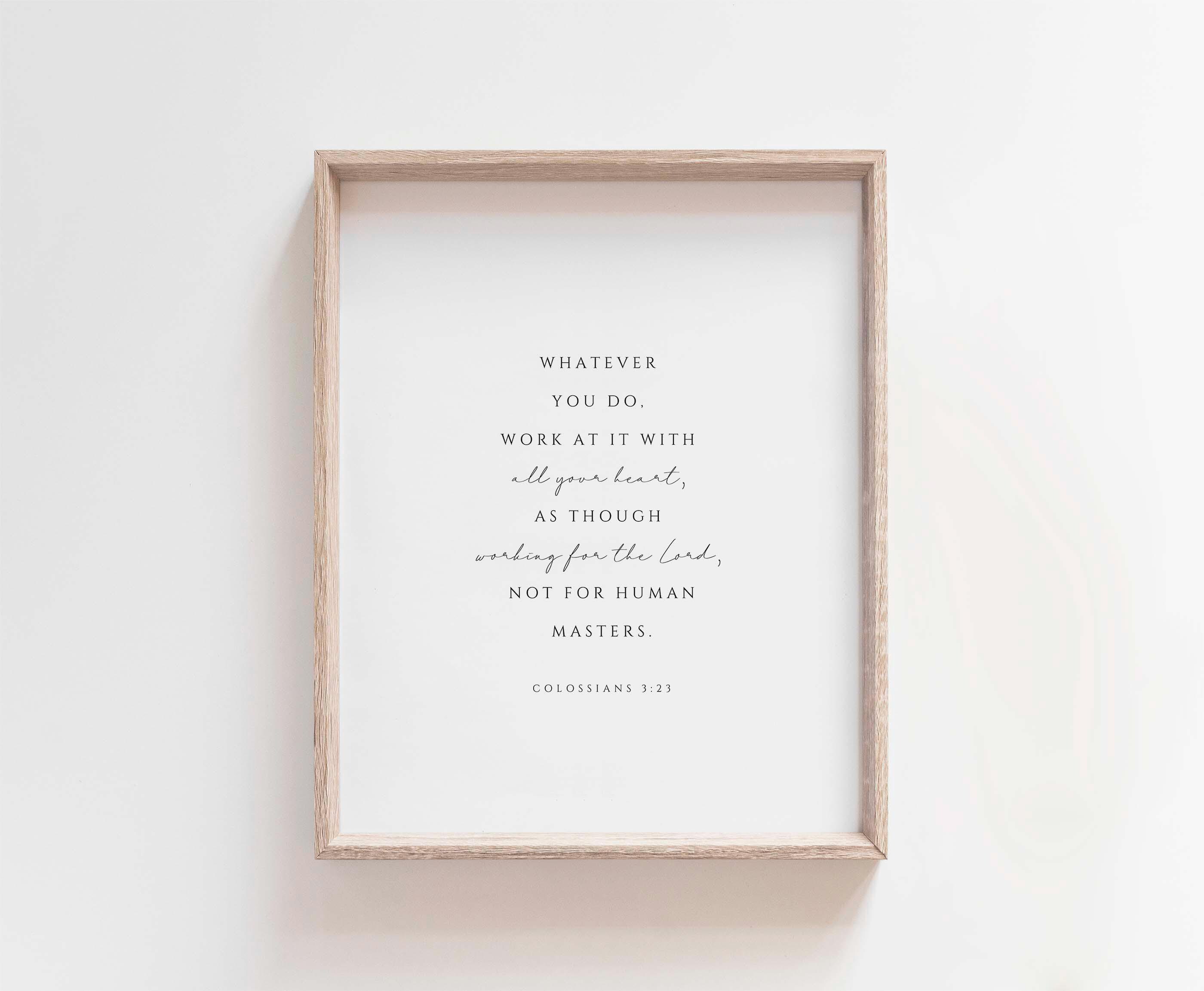 Colossians 3:23 Bible Verse Printable, Work With All Your Heart Wall ...