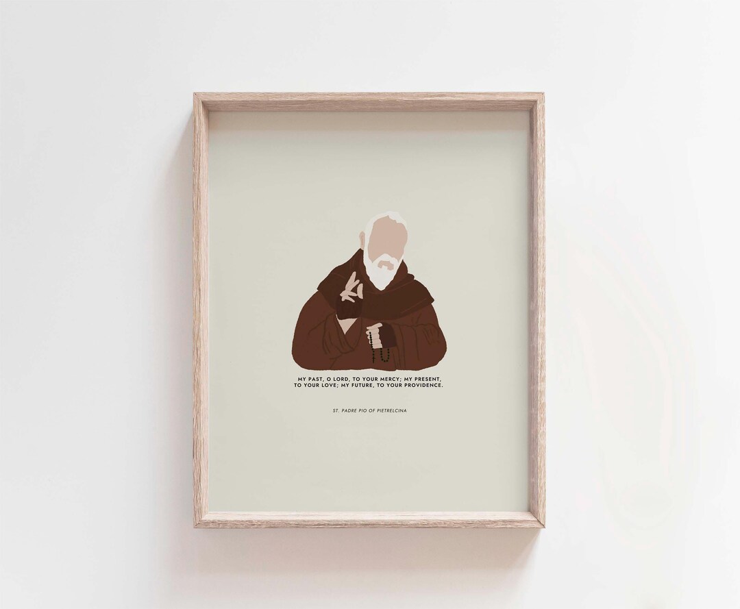 St. Padre Pio Quote Print: Catholic Wall Art (digital Download) - Etsy