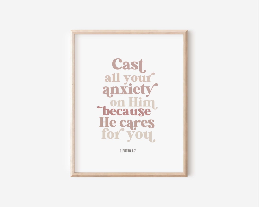 1 Peter 5:7 Cast All Your Anxiety on Him, He Cares for You Modern ...