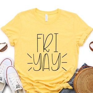Friyay Shirt Fri-Yay Shirt Friyay T-Shirt Teacher Shirt | Etsy