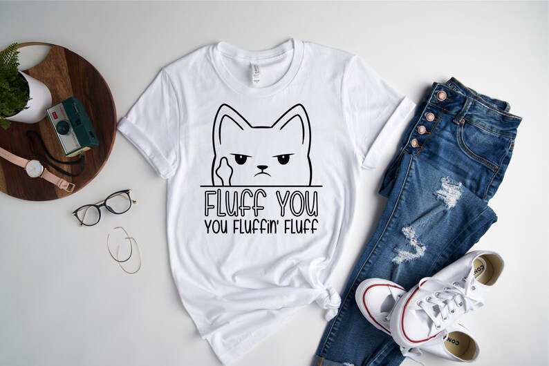 Fluff You You Fluffin Fluff Fluff You You Fluffin Shirt | Etsy
