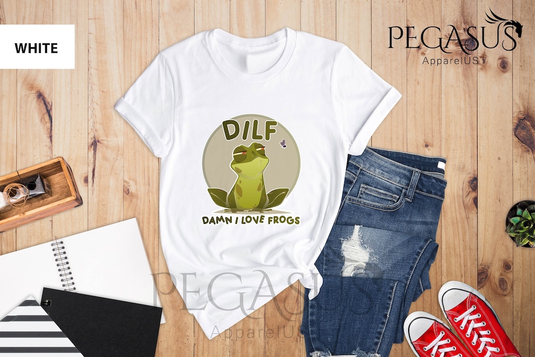Dilf Damn I Love Frogs Shirt, Frogs Shirt, Frog Lover Shirt, Funny Frog ...