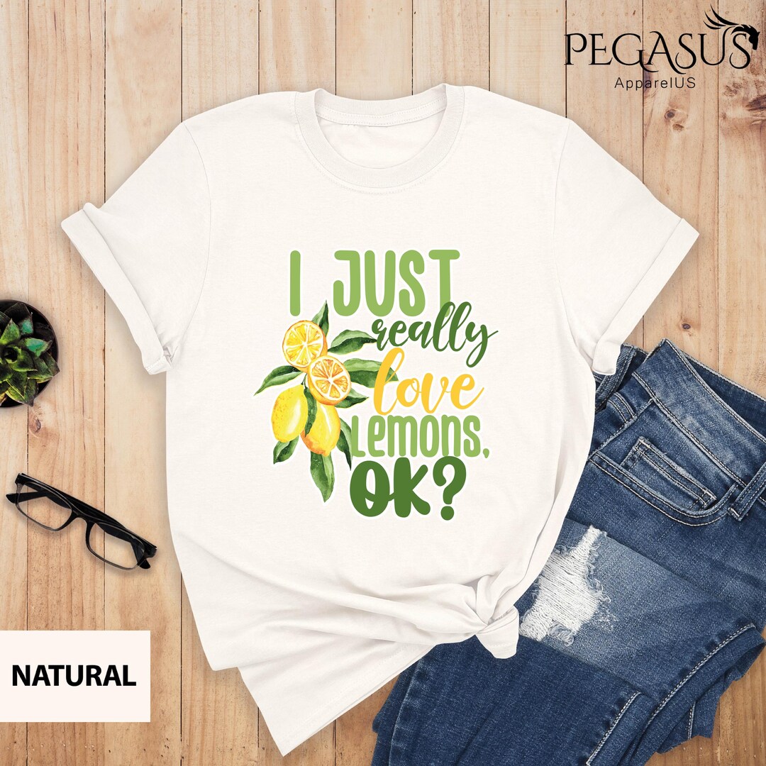 I Just Really Love Lemons Ok Shirt, Lemon Shirt, Botanical Lemon Shirt ...