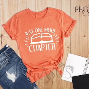 Just One More Chapter, Reading Shirt, Book Lover Shirt, Librarian ...