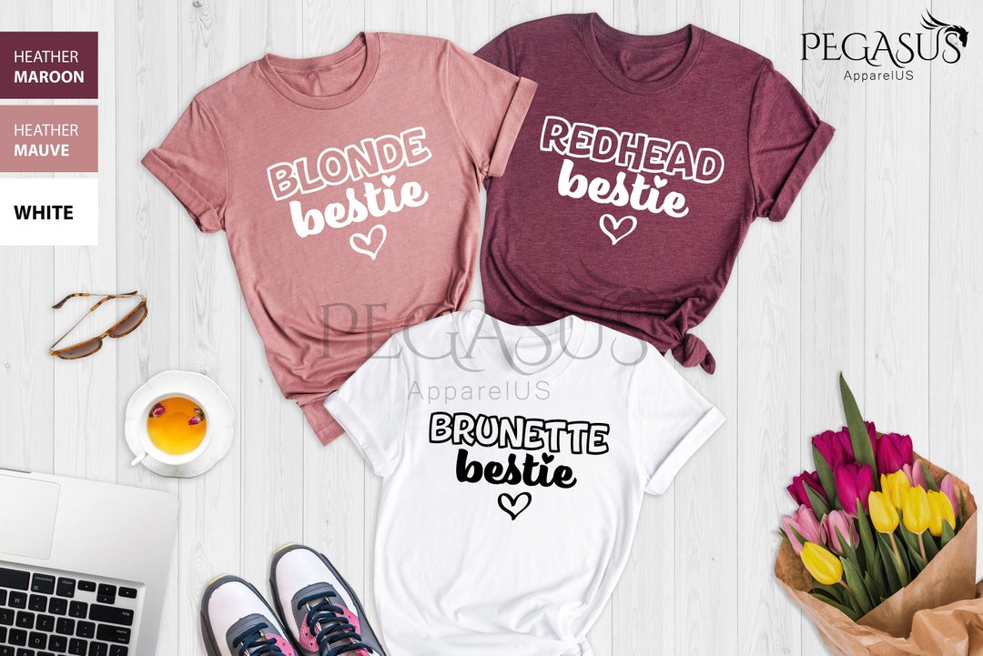 Blonde Bestie Brunette Bestie Redhead Shirts, Best Friend Shirts, Best ...