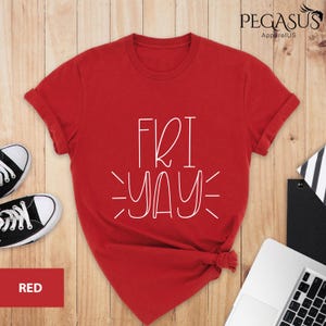 Friyay Shirt, Fri-yay Shirt, Friyay T-shirt Teacher Shirt, Funny ...