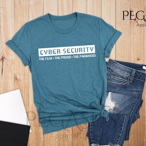 Cyber Security Shirt, Cybersecurity Gift, the Few Proud Paranoid, Nerd ...