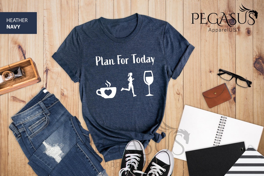 Plan for Today Shirt, Funny Running, Running Shirt, Run Lover Gift ...