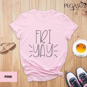 Friyay Shirt, Fri-yay Shirt, Friyay T-shirt Teacher Shirt, Funny ...