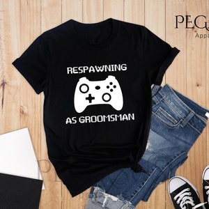 Leveling to Husband - Respawning as Groomsman Shirt, Gamer Groom ...